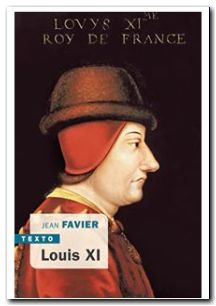Louis XI, Jean Favier