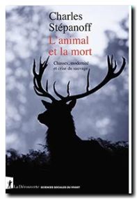 L’animal et la mort, Charles Stépanoff