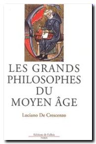 Les grands philosophes du Moyen Âge , Luciano De Crescenzo
