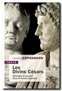 Les divins Césars, Lucien Jerphagnon