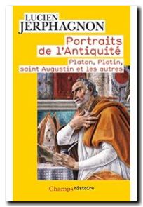 Portraits de l'Antiquité - Platon, Plotin, saint Augustin et les autres ...