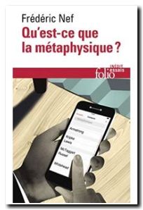 Qu'est-ce que la métaphysique ? , Frédéric Nef